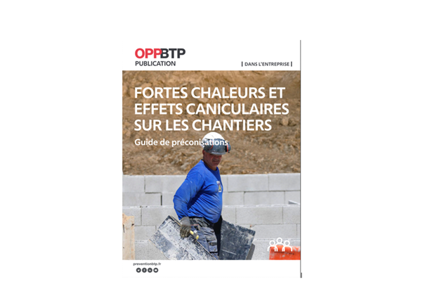 Recommandations de l’OPPBTP pour faire face aux fortes chaleurs sur les ...